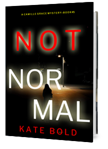 NOT NORMAL (BOOK #5) – KATE BOLD