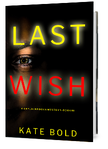 LAST WISH (BOOK #3) – KATE BOLD