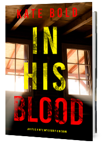 IN HIS BLOOD (BOOK #1) – KATE BOLD