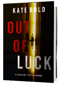 OUT OF LUCK (BOOK #5) – KATE BOLD
